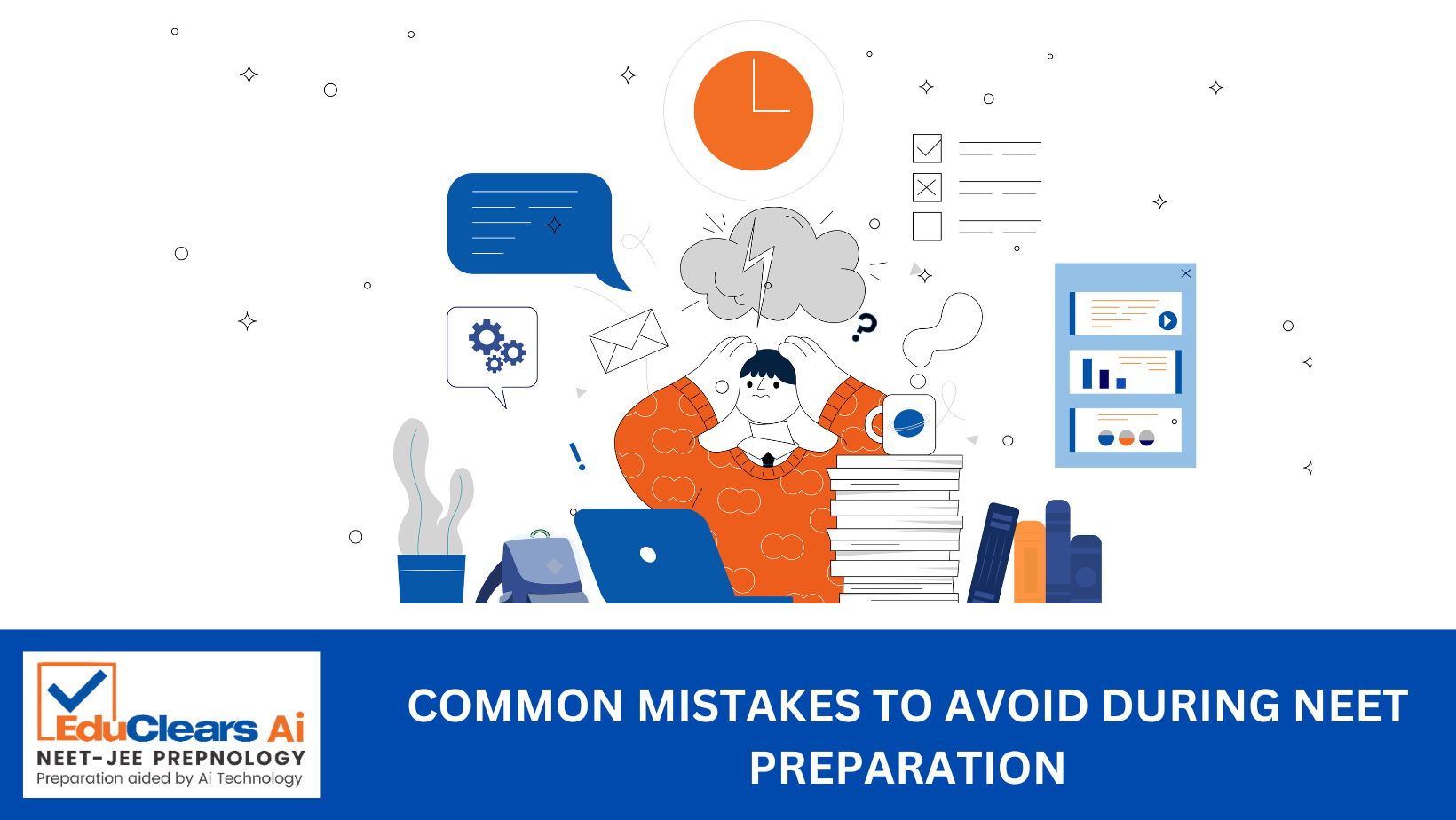 Blog 34. Common Mistakes to Avoid During NEET Preparation