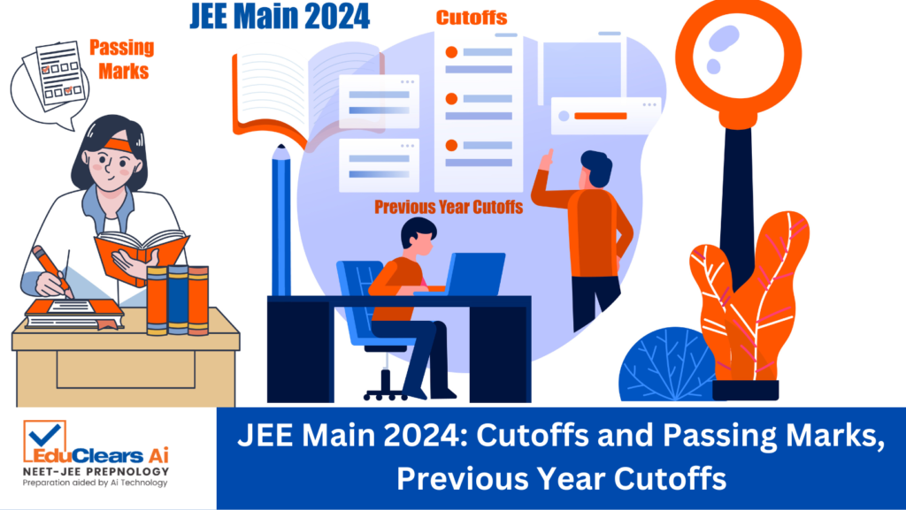 JEE 2024: Cutoffs and Passing Marks, Previous Year Cutoffs