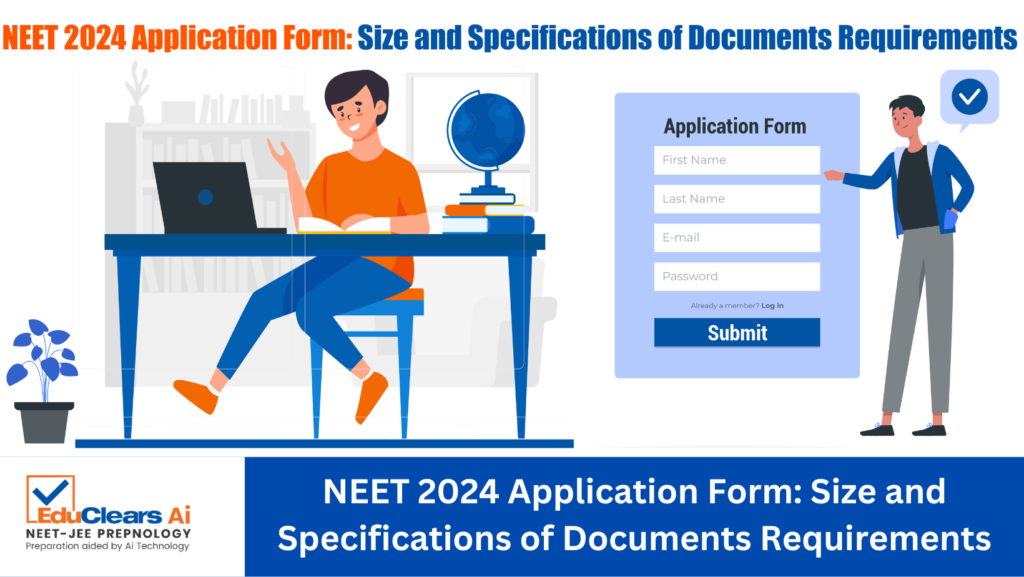 NEET 2024 Application Form: Documents Requirement